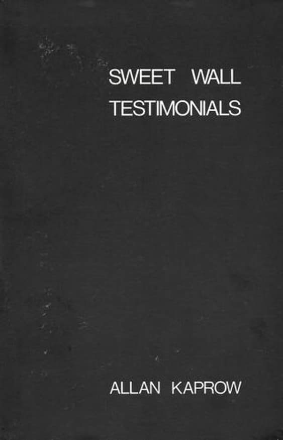 Allan Kaprow - Sweet Wall Testimonials - Printed Matter