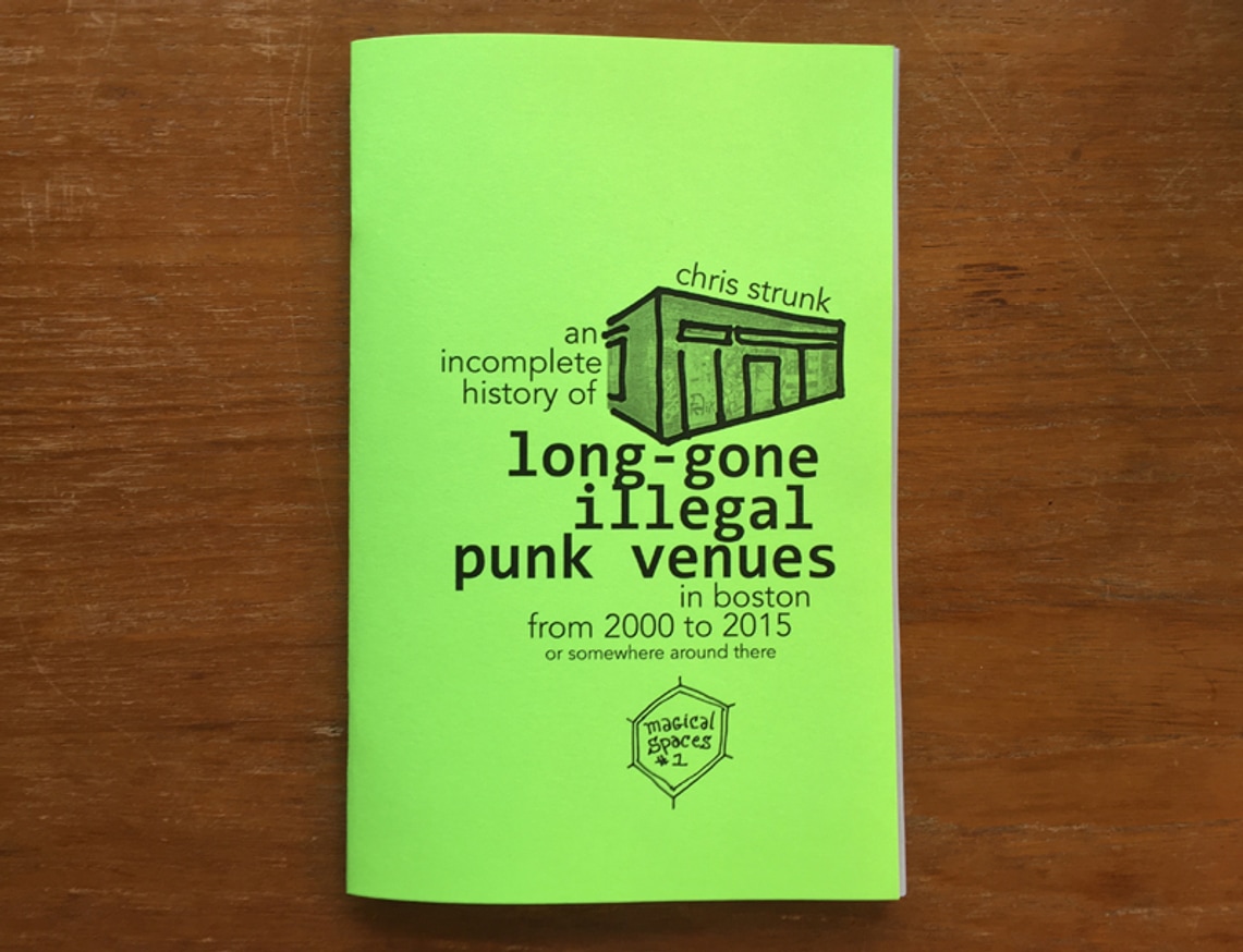 Chris Strunk - Long-gone Illegal Punk Venues - Printed Matter