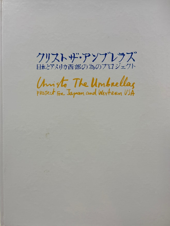 Christo and Jeanne-Claude - Christo : The Umbrellas : Project for Japan and Western USA ...
