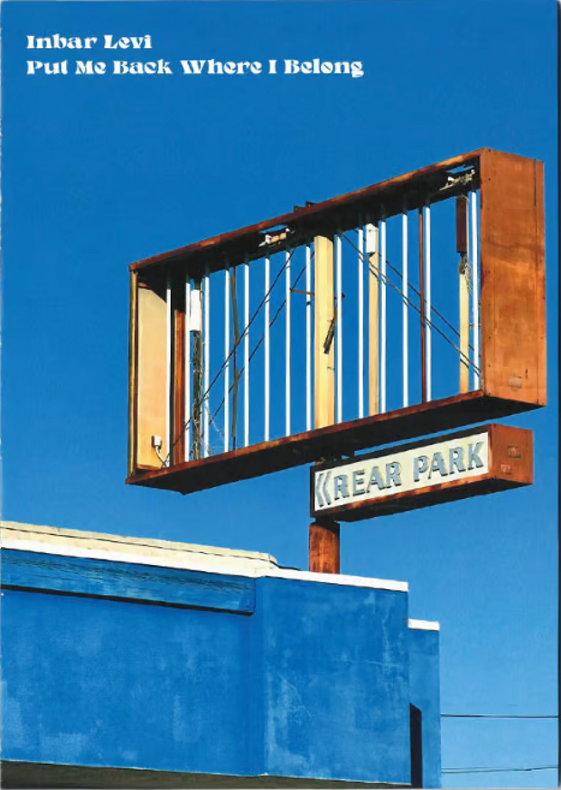 Inbar Levi - Put Me Back Where I Belong - Printed Matter