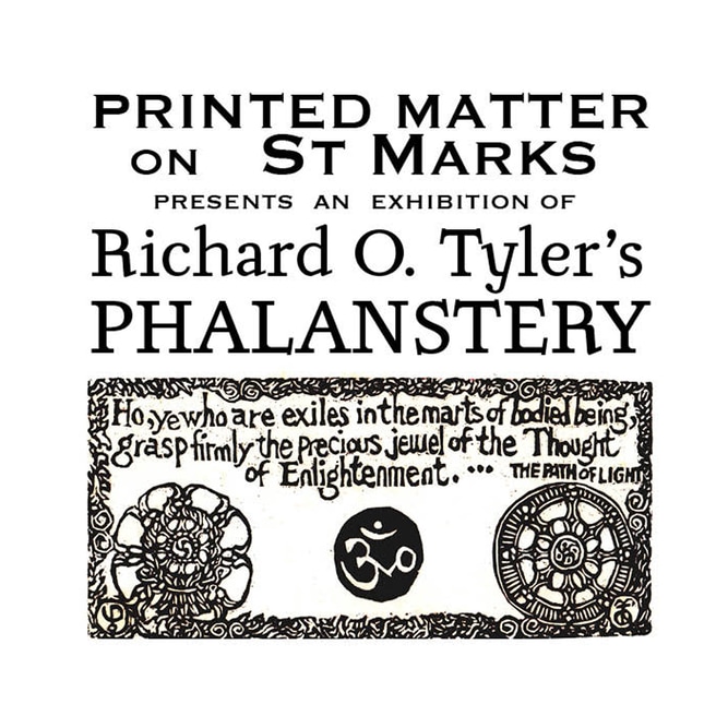 Richard O. Tyler's Phalanstery at Printed Matter / St Marks — Opening ...