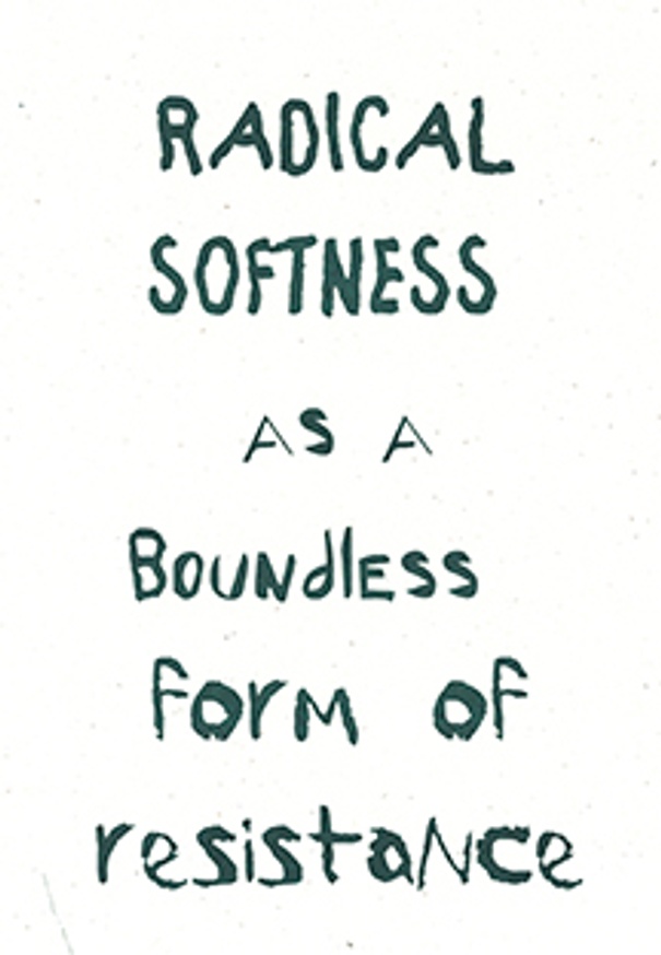 Be Oakley - Radical Softness As a Boundless Form of Resistance ...