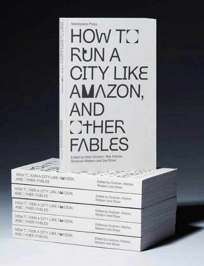 Mark Graham, Rob Kitchin, Shannon Mattern and Joe Shaw - How to Run a ...