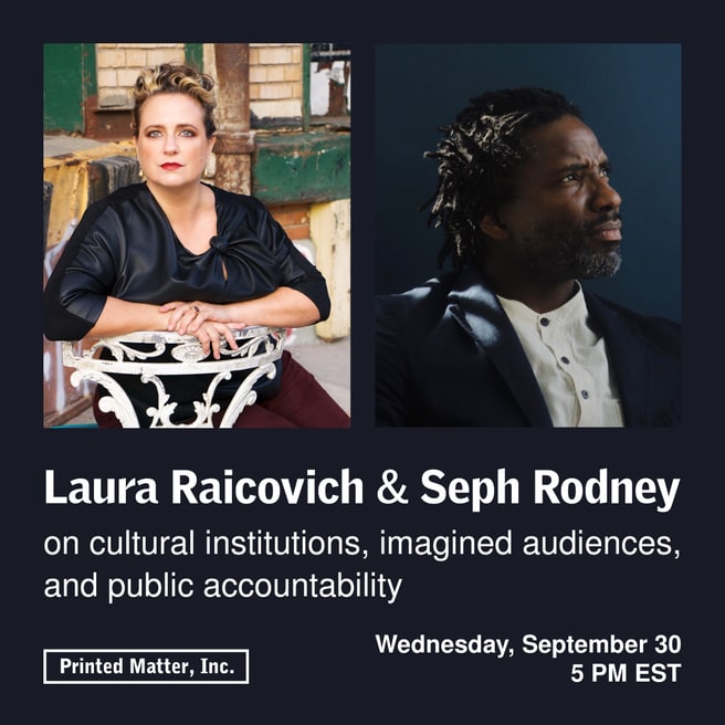 Laura Raicovich and Seph Rodney in conversation - Printed Matter