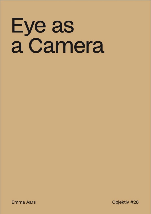Emma Aars - Eye as a Camera - Printed Matter