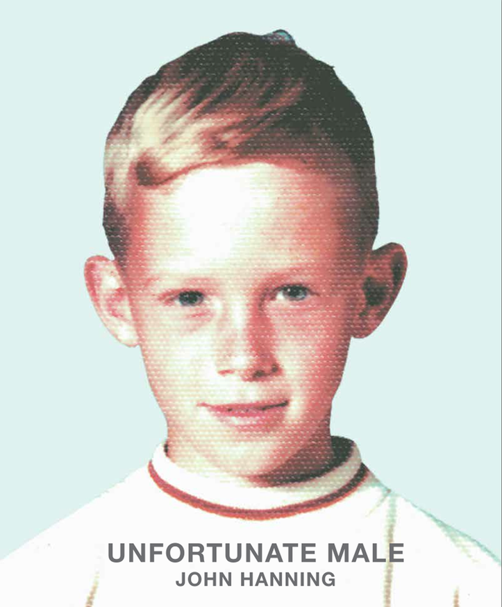 John Hanning - Unfortunate Male - Printed Matter