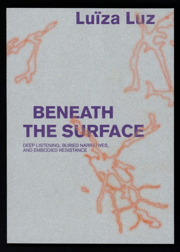 Luïza Luz - Beneath the Surface - Printed Matter