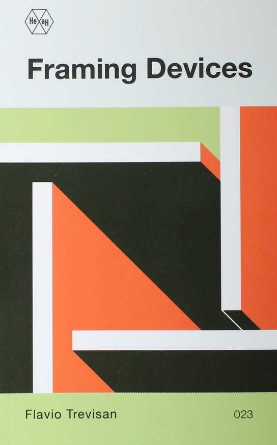 Flavio Trevisan - Framing Devices - Printed Matter