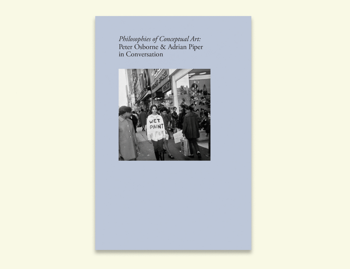 Adrian Piper and Peter Osborne - Philosophies of Conceptual Art ...