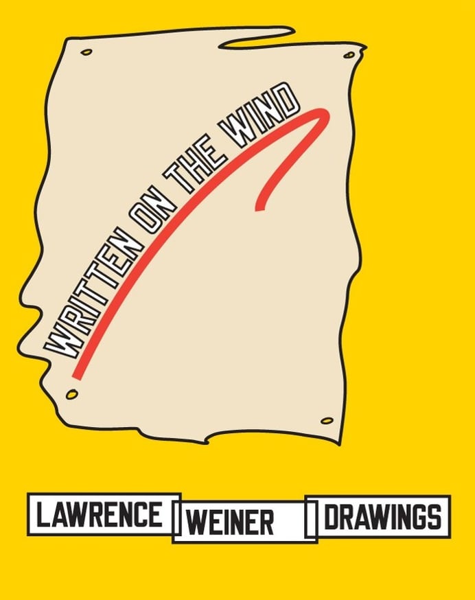 Alice Zimmerman Weiner, editor - Written On The Wind : Lawrence Weiner ...