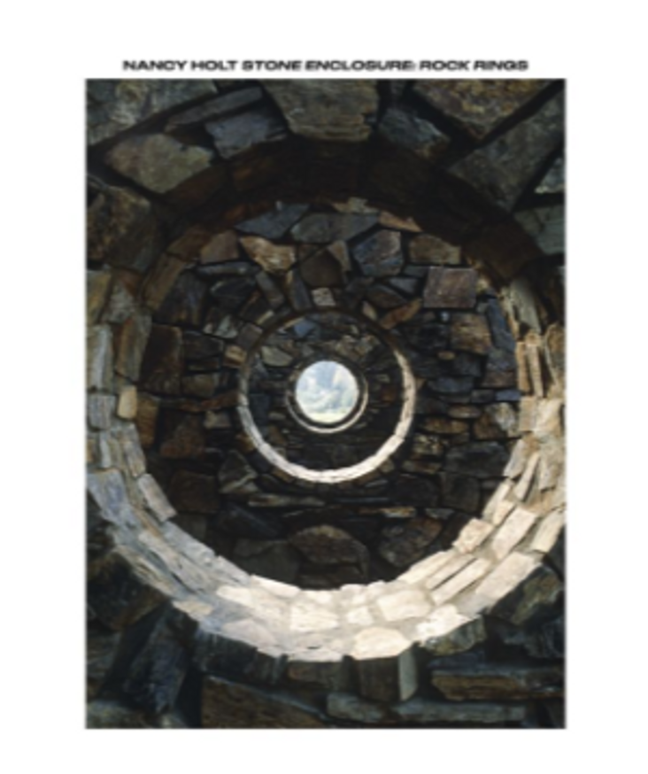 Nancy Holt - Stone Enclosure: Rock Rings - Printed Matter