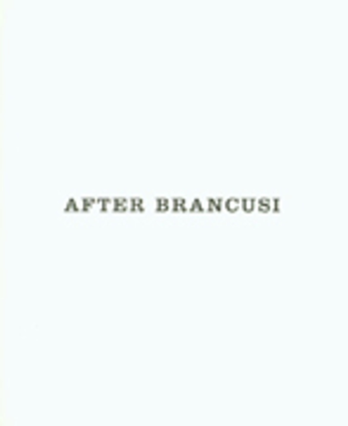 Simon Cutts and Erica Van Horn - After Brancusi - Printed Matter