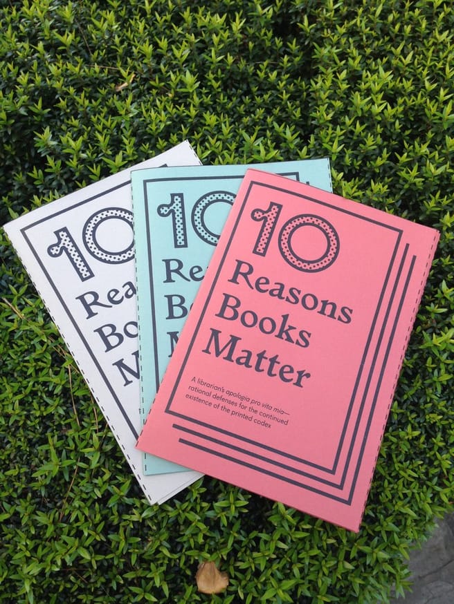 Tim Young and Elana Schlenker - 10 Reasons Books Matter - Printed Matter