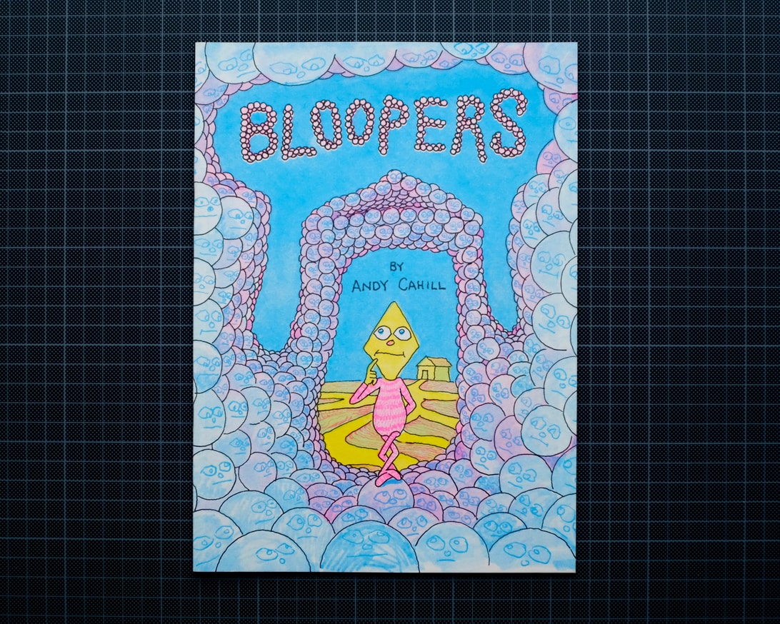 Andy Cahill - Bloopers - Printed Matter