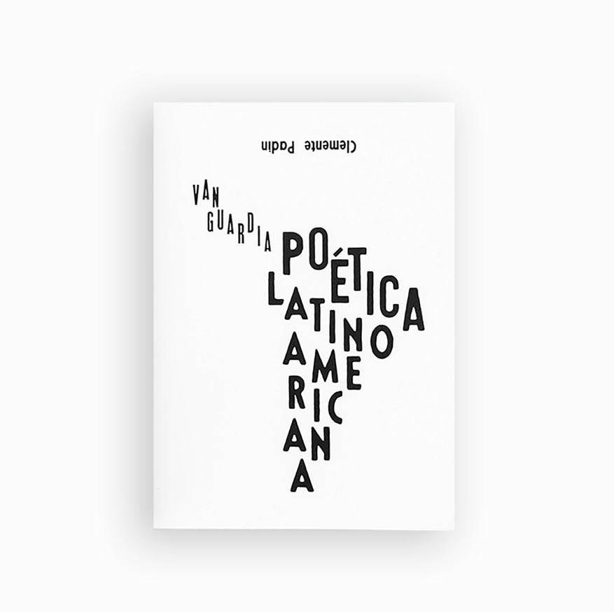 Clemente Padín - Vanguardia Poética Latinoamericana - Printed Matter