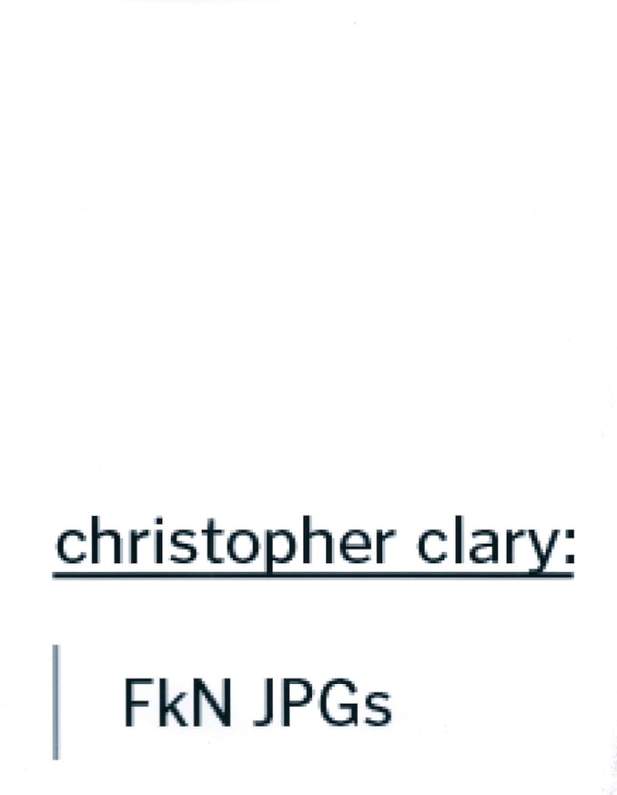 Christopher Clary - FkN JPGs on eBay - Printed Matter