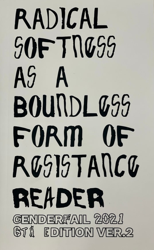 Be Oakley - Radical Softness As a Boundless Form of Resistance [Sixth ...