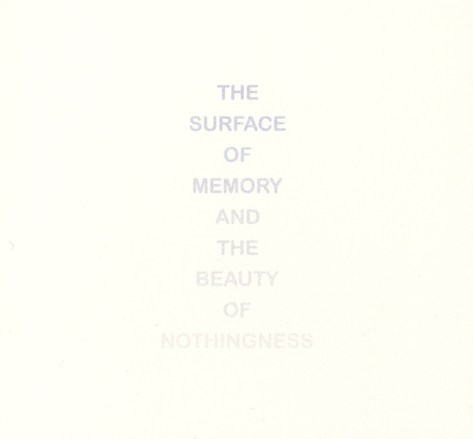 Kurt Johannessen - The Surface of Memory and the Beauty of Nothingness ...