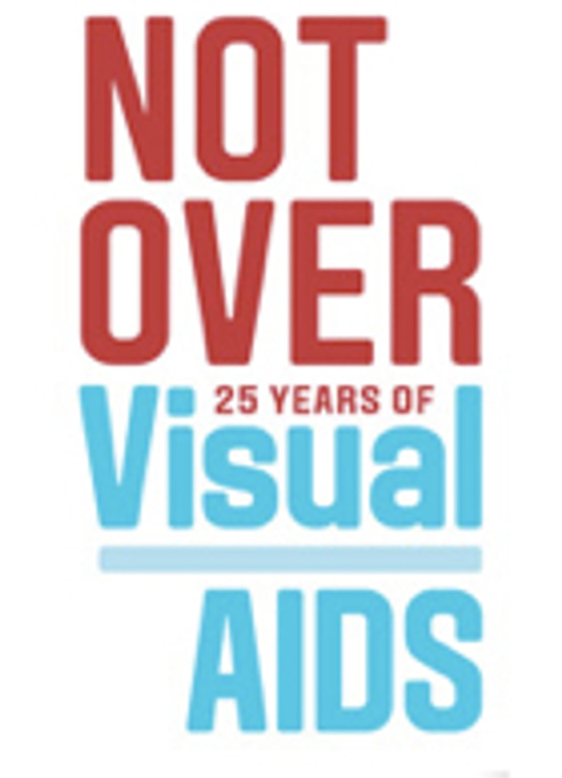 Visual AIDS - Not Over : 25 Years of Visual AIDS - Printed Matter