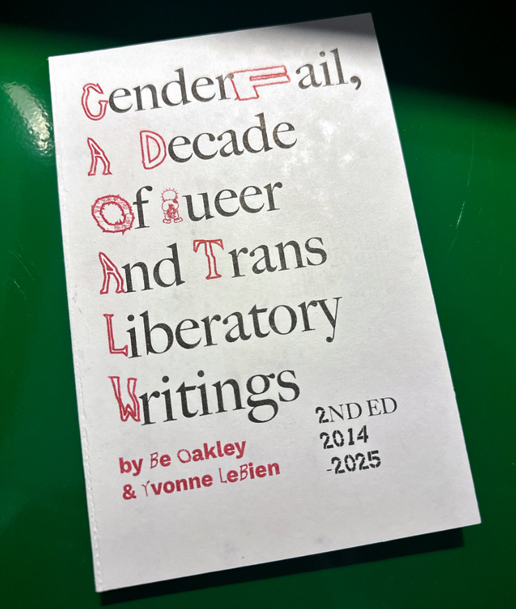 Be Oakley and Yvonne LeBien - GenderFail, A Decade of Queer and Trans ...