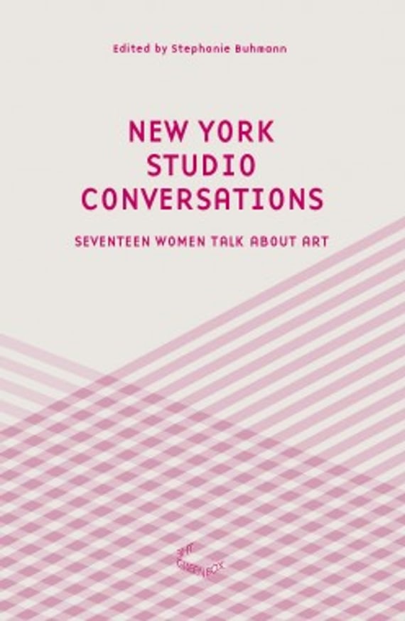 Stephanie Buhmann, editor - New York Studio Conversations : Seventeen ...
