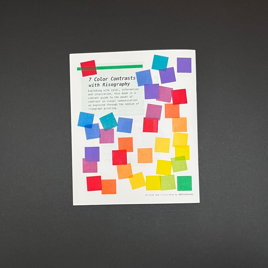Polly Fossey - 7 Color Contrasts With Risography - Printed Matter