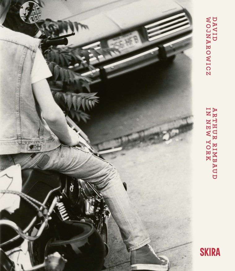 David Wojnarowicz - Arthur Rimbaud in New York - Printed Matter