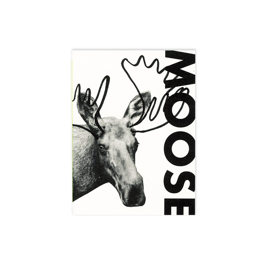 Sibba Hartunian - Moose - Printed Matter